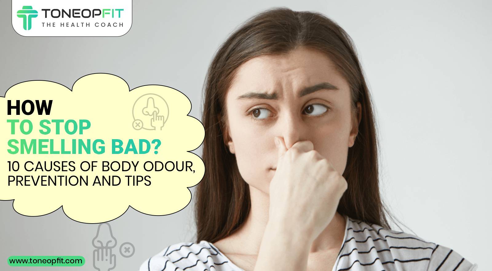 10 Causes of Body Odour, Prevention and Tips | ToneOp Fit