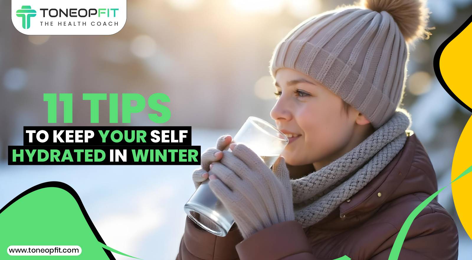 Winter And Dehydration: 11 Tips & Reasons | ToneOp Fit