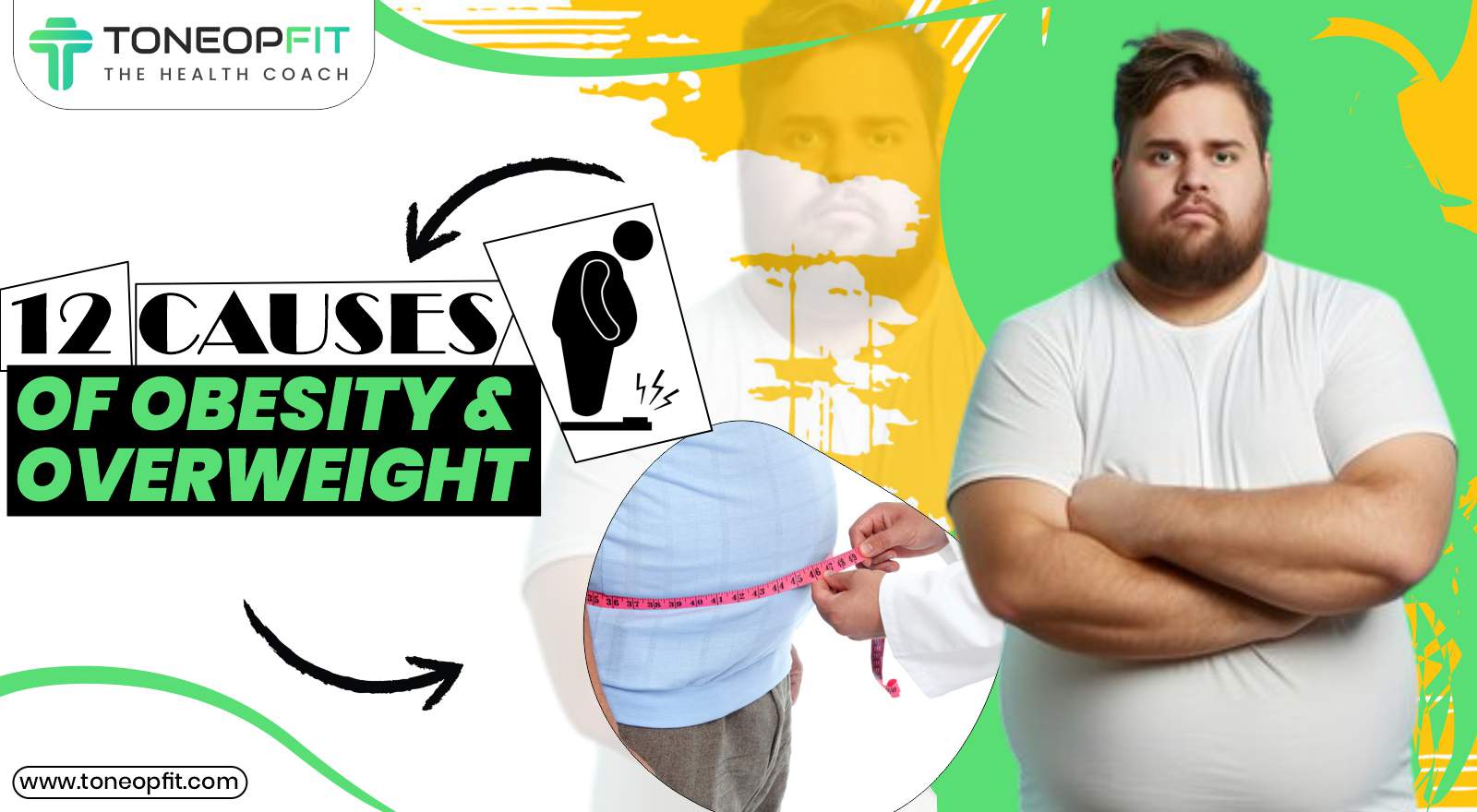12 Causes Of Obesity And Excess Weight | ToneOp Fit