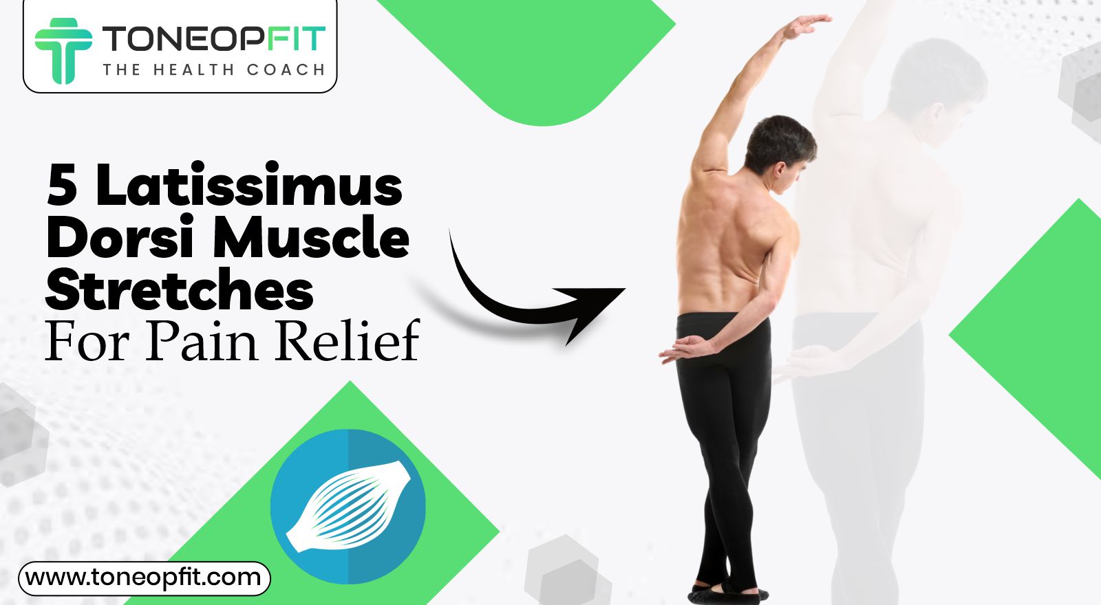 5 Latissimus Dorsi Muscle Stretches For Pain Relief | ToneOpFit