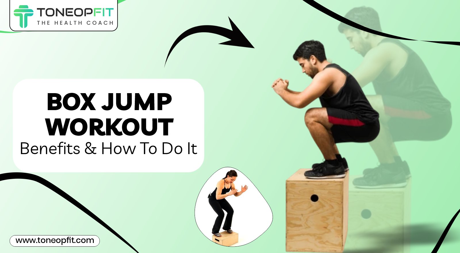 Box Jump Workout: Benefits & How To Do It | ToneOpFit
