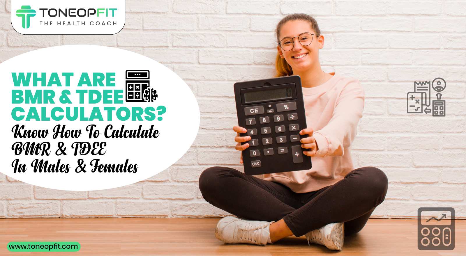 What Are BMR & TDEE Calculators? | ToneOpFit